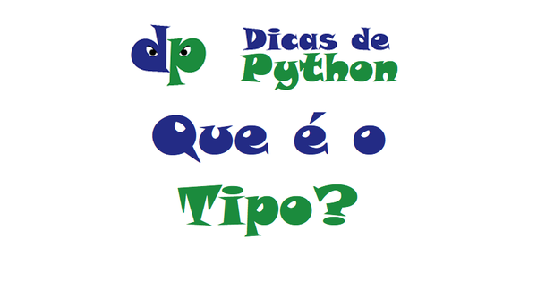 Python: Como descobrir o tipo de uma variável ou objeto - { Dicas de ...